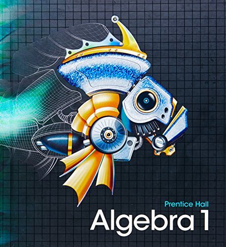 HIGH SCHOOL MATH 2011 ALGEBRA 1(PRENTICE HALL) STUDENT EDITION by ...