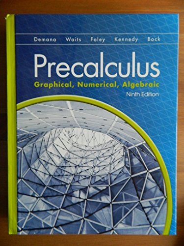 Precalculus: Graphical, Numerical Algebraic by Waits Demana, Franklin D ...