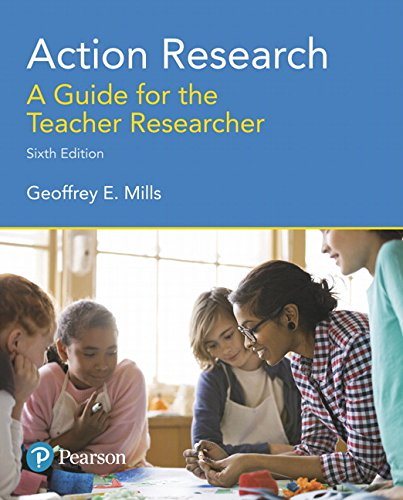 Action Research: A Guide for the Teacher Researcher by Geoffrey E ...