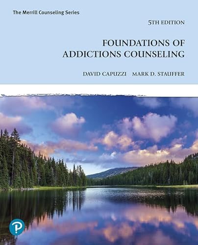 Foundations of Addictions Counseling by David Capuzzi, Mark Stauffer ...