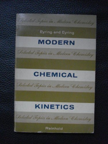 Modern Chemical Kinetics (Selected Topics in Modern Chemistry) by Henry ...