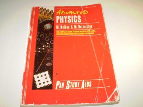 Advanced Level Physics by Michael Nelkon, Philip Parker, Parker Nelkon ...