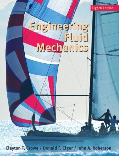 Engineering Fluid Mechanics by Clayton T. Crowe, Donald F. Elger, John ...