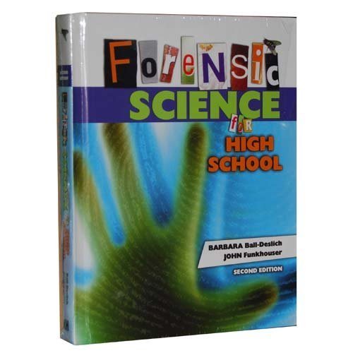 Forensic Science for High School (Teacher Edition) by Barbara Ball-Deslich | 9780757544156 | Get ...