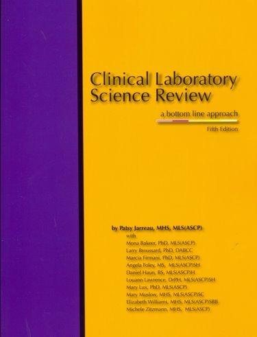 Clinical Laboratory Science Review: A Bottom Line Approach by Patsy C ...