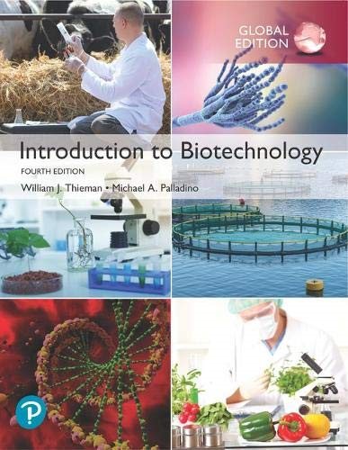 Introduction to Biotechnology, Global Edition by William J. Thieman ...