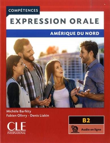 Expression orale niveau 2 Amérique du Nord + cd (4 COMPETENCES) (French ...