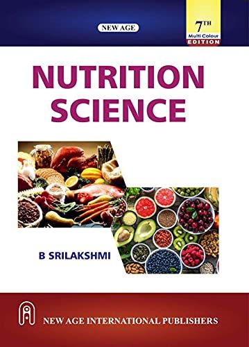 Nutrition Science (MULTI COLOUR EDITION) by B. Srilakshmi ...