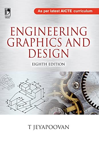 ENGINEERING GRAPHICS AND DESIGN: AS PER LATEST AICTE CURRICULUM, 8/E by ...